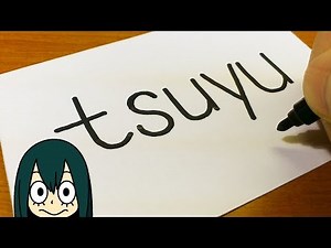 How to turn word TSUYU "Froppy"（Boku no Hero Academia｜Anime ヒロアカ）into a Cartoon - How to draw doodle
