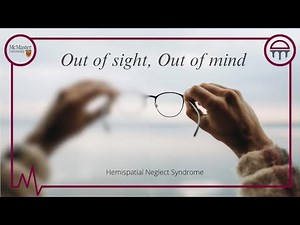 Out of Sight, Out of Mind: Living with Hemispatial Neglect Syndrome