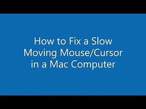 How to Fix a Slow Moving Cursor in a Mac Computer