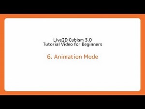 [Official] Live2D Cubism 3 Tutorial 06 " Animation Mode"