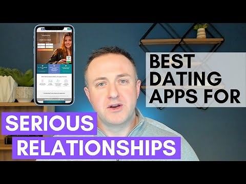 Best Dating Apps for a Serious Relationship - Find Real Commitment