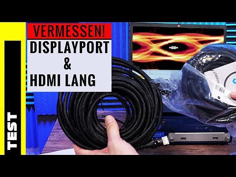 Displayport Kabel Test | Lange HDMI Kabel | HDMI Verlängerungen