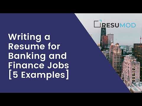 How to Write a Resume for Banking and Finance Jobs (With Examples)