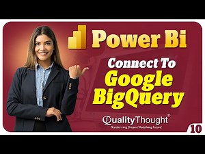 How to Connect Google BigQuery to Power BI - Learn Power BI Tutorial for Beginners | Session - 10