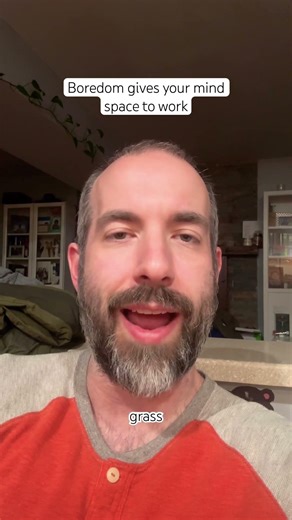 Boredom gives your mind space to work #life #wisdom #awareness #patience #growth