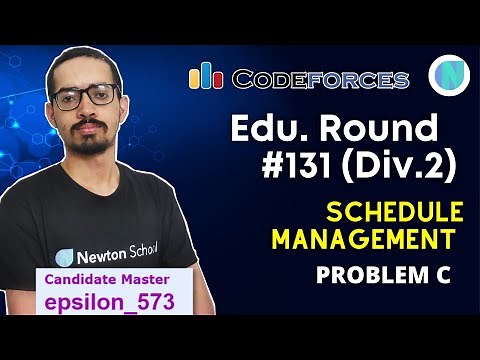 Schedule Management || Codeforces Educational Round 131 Div2 Problem C