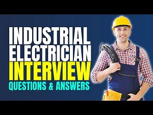 Industrial Electrician Interview Questions and Answers for Freshers