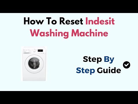 How to Reset Indesit Washing Machine – Power Cycle, Control Panel & Factory Reset Guide