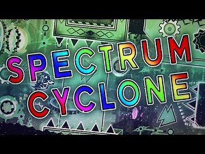 Geometry Dash | Spectrum Cyclone (Extreme Demon) by LTemp