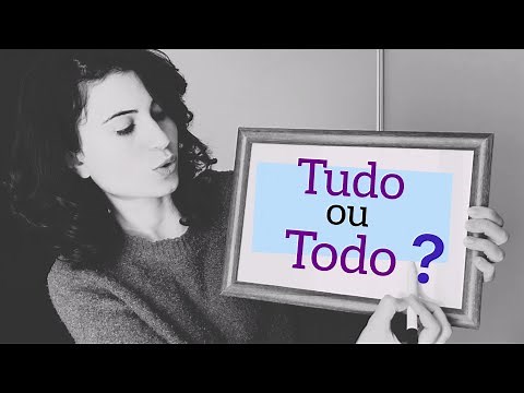 Português básico. Diferença entre tudo e todo - Aprender português