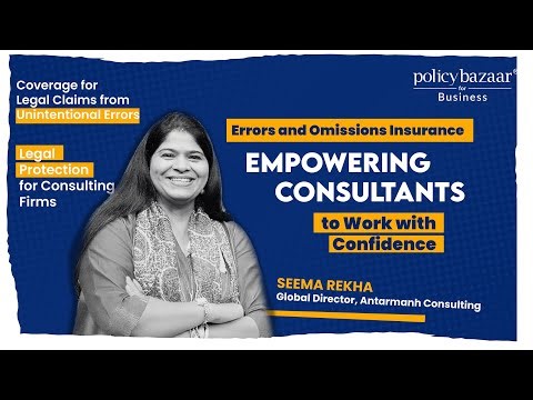 Why Consulting Firms Need Error and Omission Insurance | Seema Rekha, Director Antarmanh