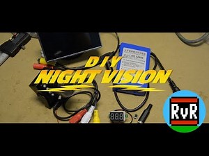 DIY IR Night Vision Scope Build