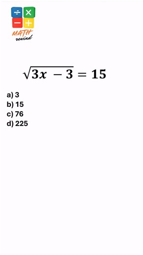 Can You Solve √(3x-3)=15 in 10 Seconds? 🧠