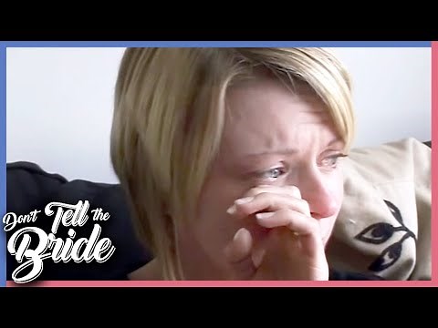 Bride Throws Tantrum Over Staying In Her Own Bed | Don't Tell the Bride