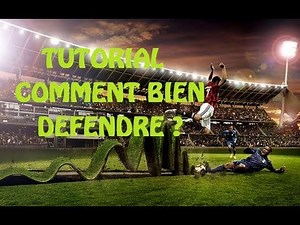 TuTorial Comment Défendre ?