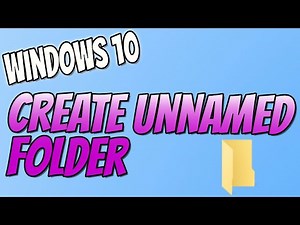 How To Create An Unnamed Folder In Windows 10 PC Tutorial