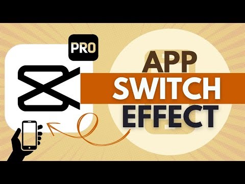How to Create a App Switch Effect CapCut Pro - CapCut Pro Tutorial
