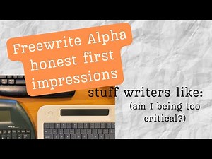 Freewrite Alpha - HONEST first impressions.