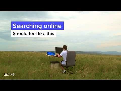 Search like nobody's watching with Startpage private search engine.