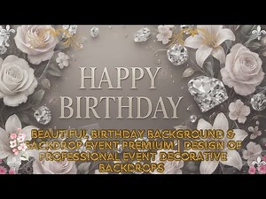 Beautiful Birthday Background & Backdrop Event Premium | Design of professional Event backdrops