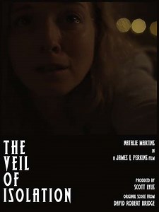 The Veil of Isolation - Movie