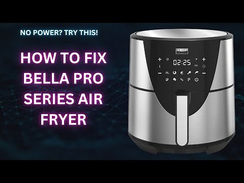 How to Fix a Bella Pro Series Air Fryer - No Power