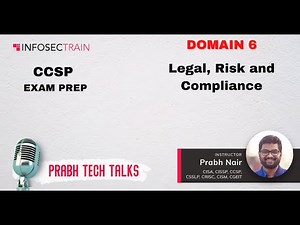 CCSP Domain 6 Legal, Risk and Compliance exam review