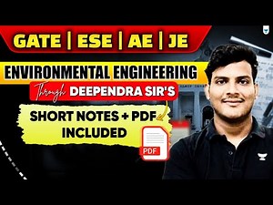 Environmental Engineering Through Short Notes | For GATE, ESE, AE & JE Exams | Deependra Sir