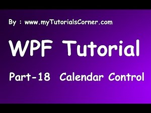 Part 18 Calendar Control in WPF