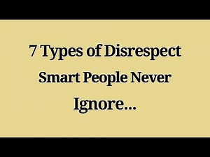 7 Types of Disrespect Smart People Never Ignore 😌🧠 | Psychology of Self-Respect & Boundaries