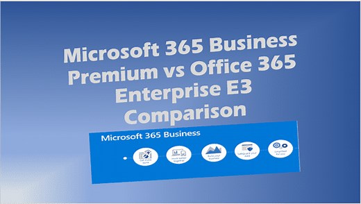 Microsoft 365 Business Premium Vs E3 Subscription Comparison