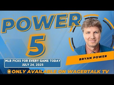MLB Picks For EVERY GAME TODAY | MLB Predictions | Free Sports Picks | Power 5 for 7/24/25