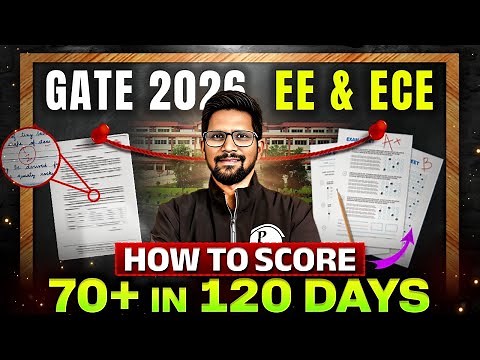 GATE 2026 EE & ECE | 120 Days Strategy To Score 70+