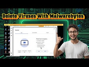 How To Delete Viruses With Malwarebytes | Complete Removal Guide