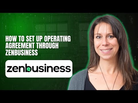 How to set up Operating Agreement through ZenBusiness