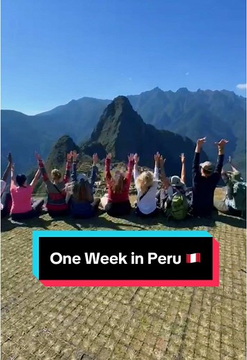 Exploring the Heart of Peru: A Week-Long Adventure