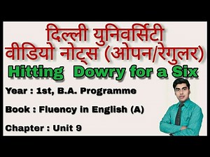 Hitting Dowry for a Six by Kalpna Sharma Unit 9 Delhi University Regular/SOL B.A Programme English A