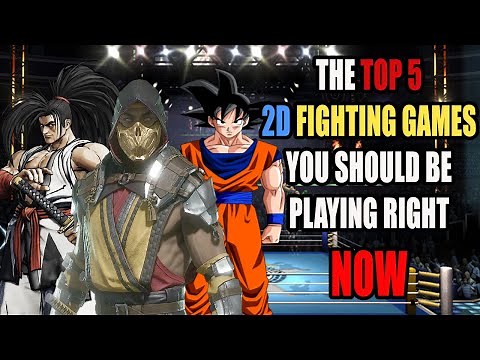 The Top 5 2d Fighting Games You Should be Playing Right Now!