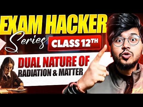 DUAL NATURE OF RADIATION AND MATTER ONE SHOT 🔥 COMPLETE CHAPTER || MUNIL SIR || CLASS 12 PHYSICS