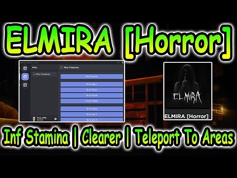 Roblox ELMIRA Script - Inf Stamina | Clearer | Teleport To Areas 2022