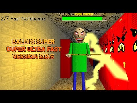 Baldi's is Faster! | Baldi's Super Duper Ultra Fast V2.0.3