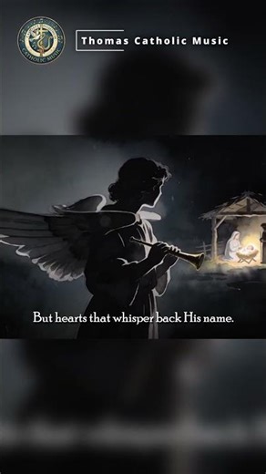When the Angels Fall Silent #christmassongs #worshipmusic #thomascatholicmusic #catholicmusic