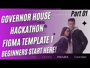 Governor House Hackathon Figma Template 1 | Full Tutorial for Beginners! | Part 1