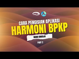 Cara pengisian Aplikasi Harmoni BPKP untuk BUMD Part II - Menu Kinerja