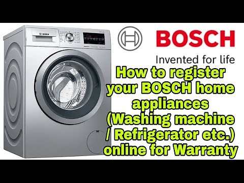 How to register your BOSCH home appliances online for Warranty