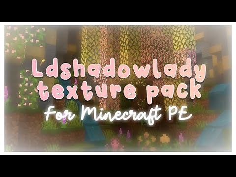 ldshadowlady xlife texture pack for minecraft pe 🎒🦋☁️ [best aesthetic mcpe]