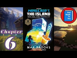 📖⛏️Minecraft - The Island [Read Aloud] Chapter 06