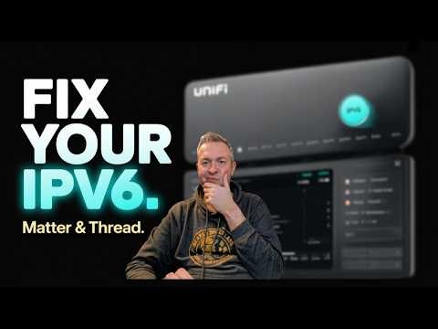 Fix Your IPv6 for Matter & Thread (UniFi Guide)