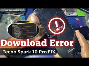 Tecno Spark 10 Pro Ki7 Softbrick FIX | Download Error – Tool DL Image Fail Solution
