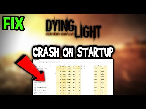 Dying Light – How to Fix Crash on Startup – Complete Tutorial